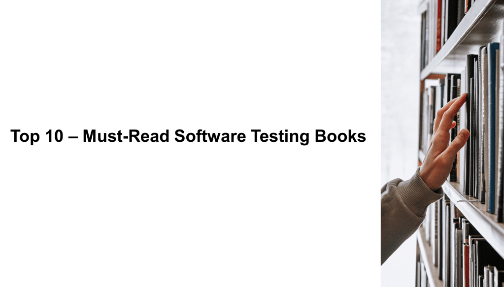 10 Must-Read Software Testing Books For Enhancing Your Skill